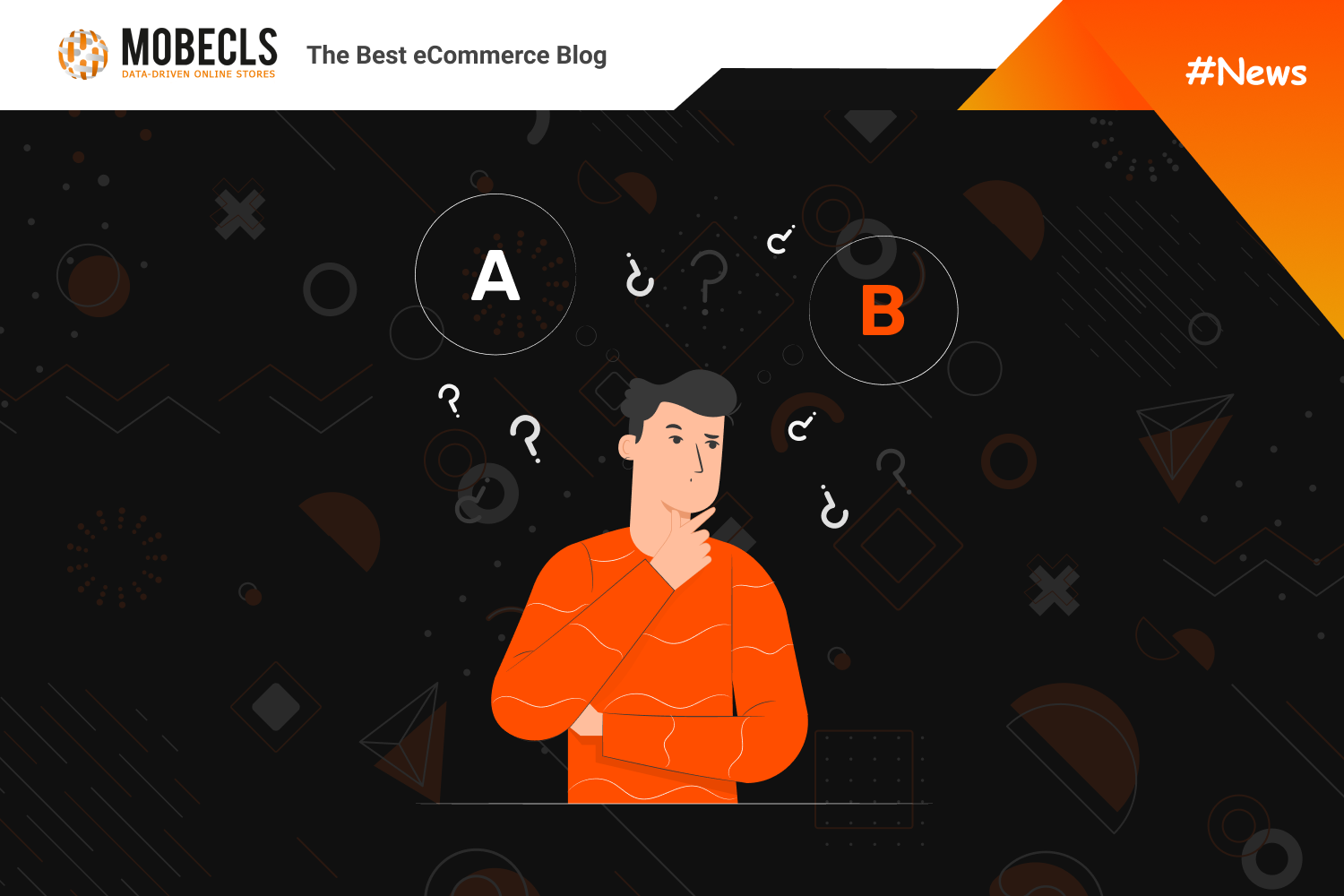 What is A/B Testing and How It Can Benefit Your Online Store